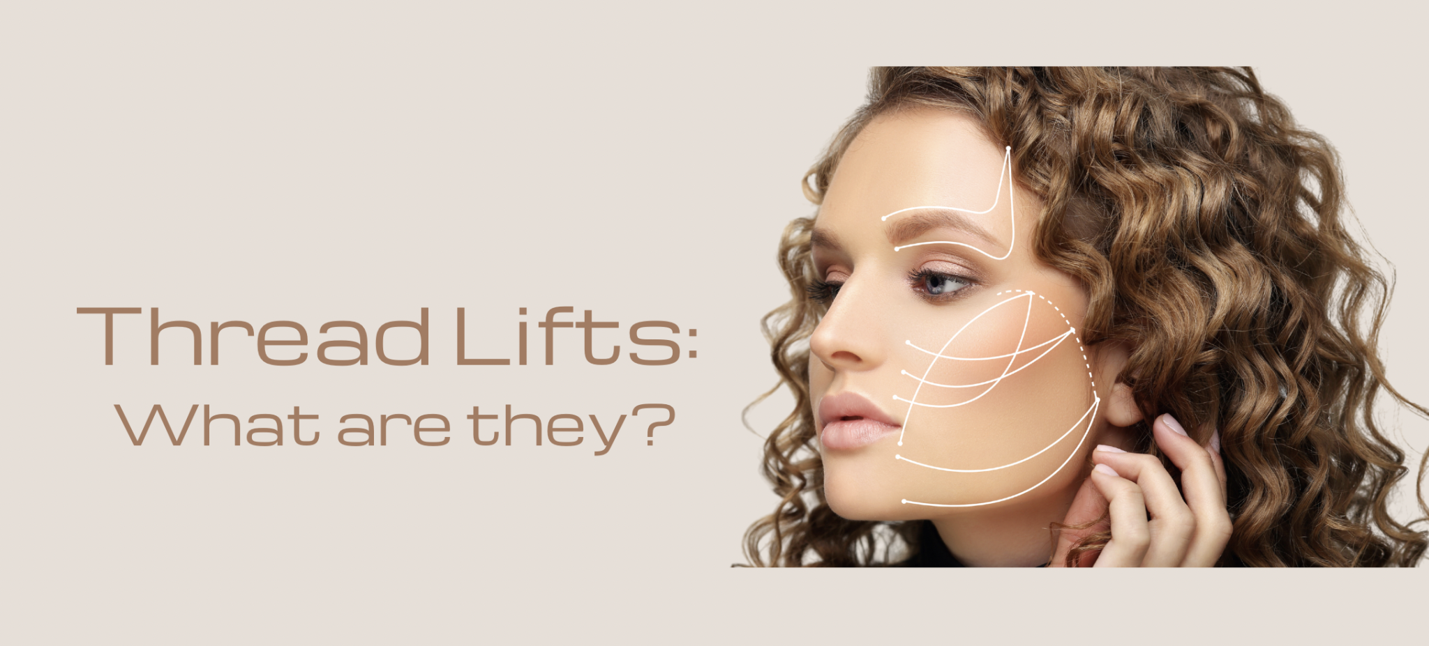 Thread Lifts | Blog | Persona Medical Aesthetics | Bexleyheath